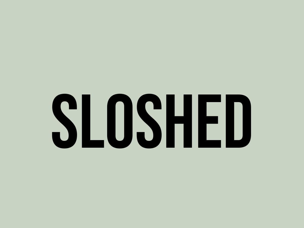 What Does Sloshed Mean? - Meaning, Uses and More - FluentSlang